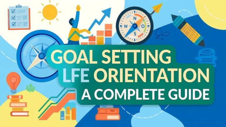 What is Goal Setting in Life Orientation? A Complete Guide